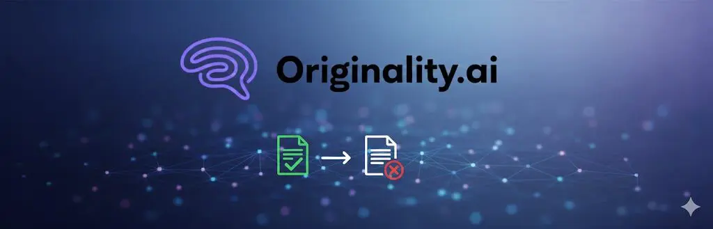 Originality AI Review: AI Detection Accuracy Explained